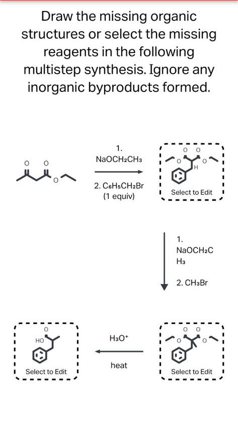 Solved Draw The Missing Organic Structures Or Select The
