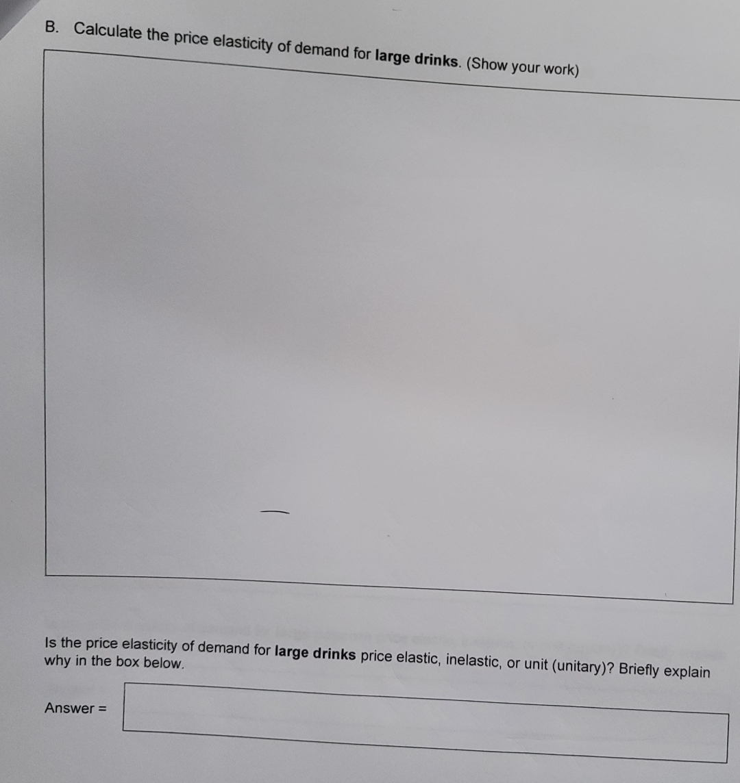 Solved B. ﻿Calculate the price elasticity of demand for | Chegg.com