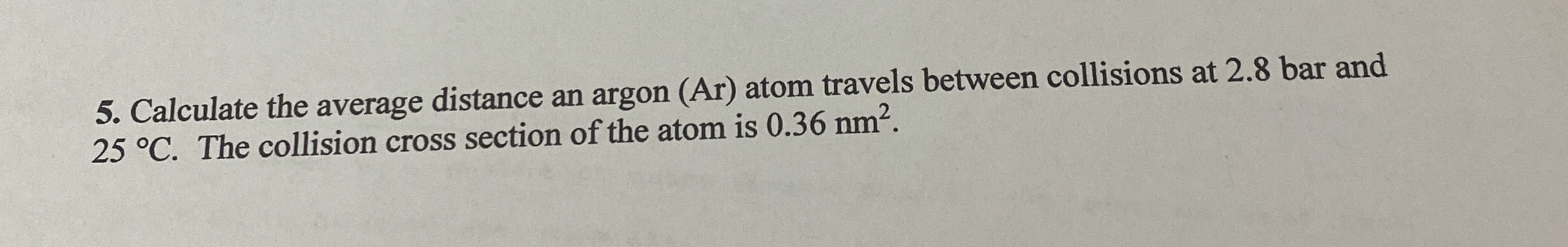 Solved Calculate the average distance an argon (Ar) ﻿atom | Chegg.com