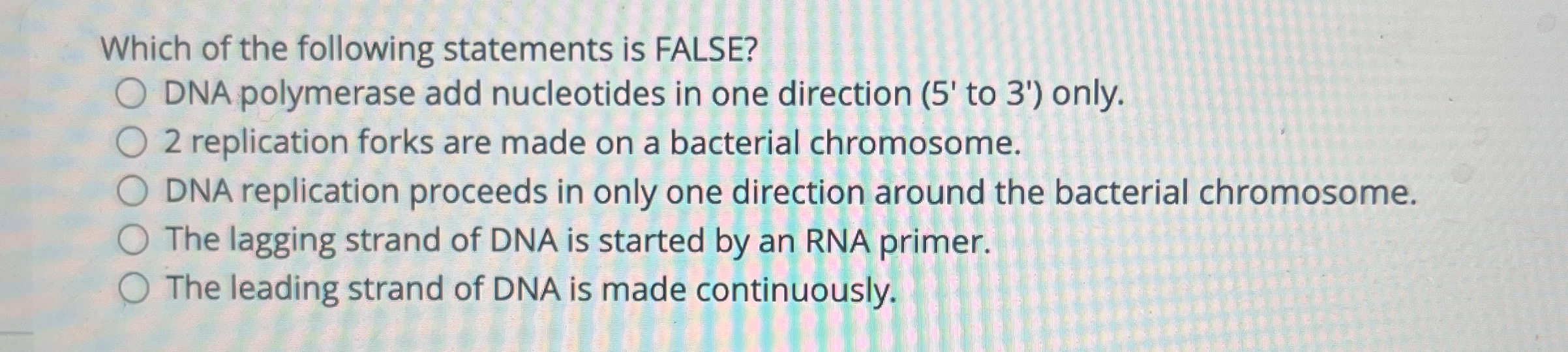 Solved Which of the following statements is FALSE?DNA | Chegg.com