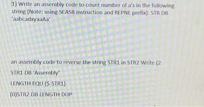 1) Write an assembly code to count number of a's in | Chegg.com
