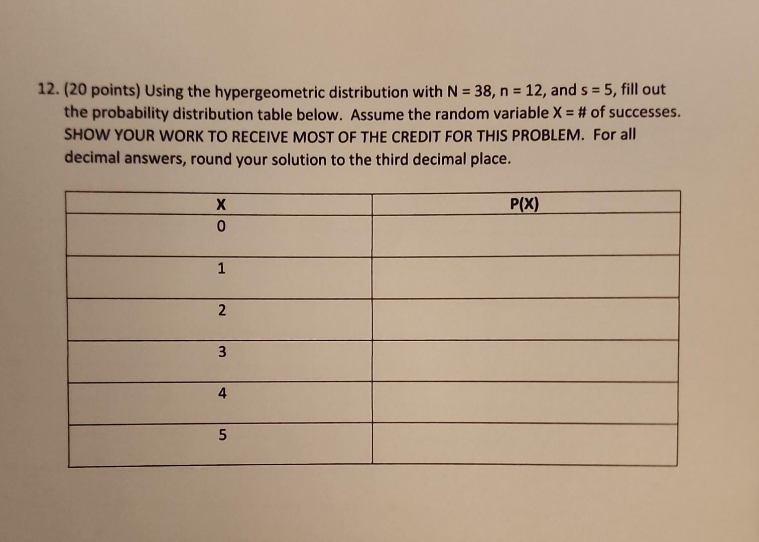 Solved Using the hypergeometric distribution with N = 38, n | Chegg.com