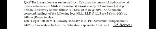 Q-3/ The Lateral log was run in well xx. Calculate | Chegg.com