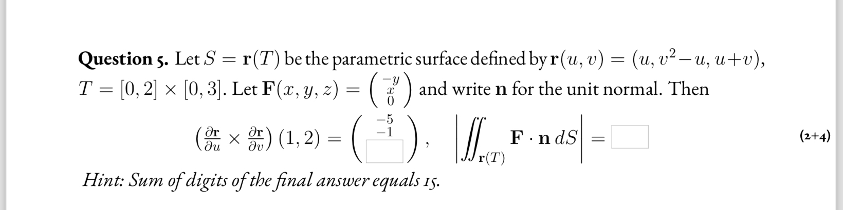 Solved Question 5. ﻿Let S=r(T) ﻿be the parametric surface | Chegg.com