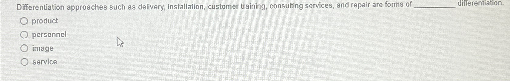 Solved Differentiation approaches such as delivery, | Chegg.com