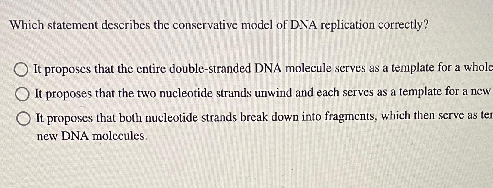 Solved Which statement describes the conservative model of | Chegg.com