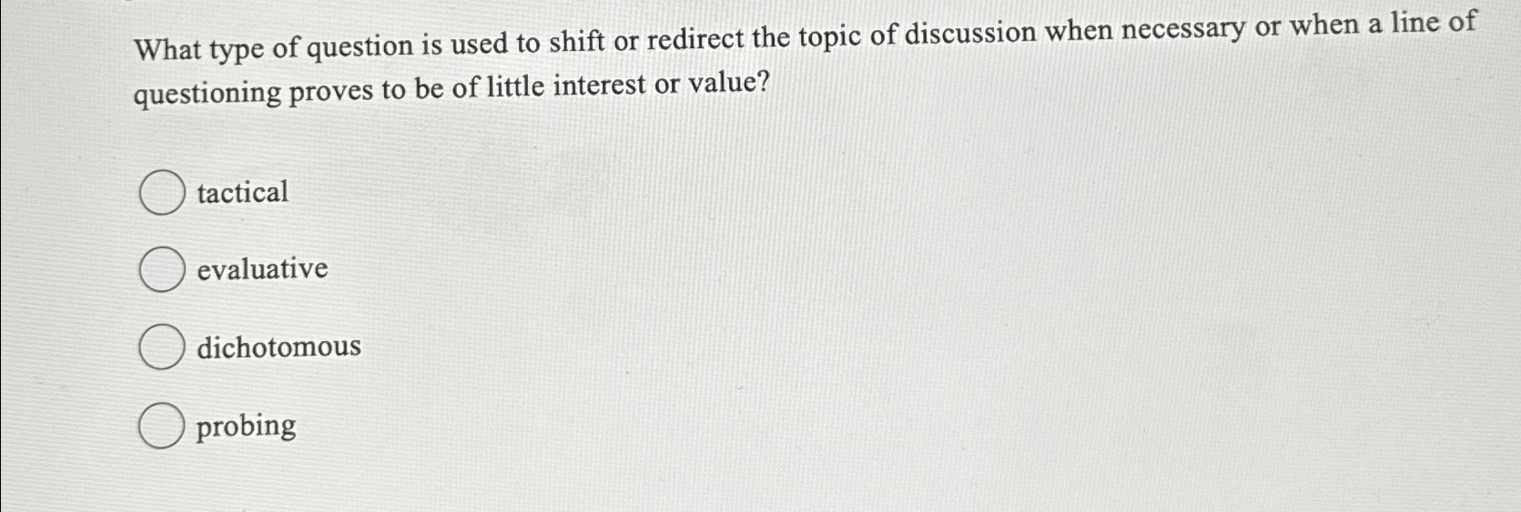 Solved What type of question is used to shift or redirect | Chegg.com