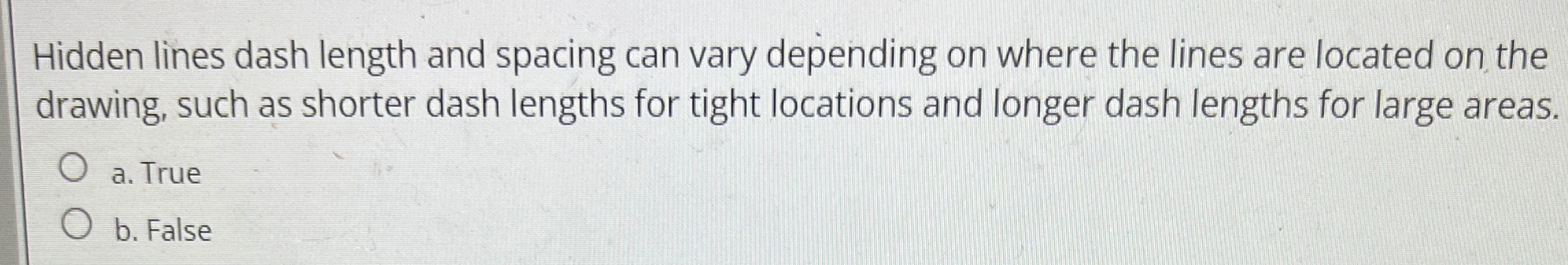 Solved Hidden lines dash length and spacing can vary | Chegg.com