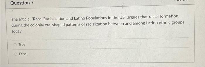 The article, "Race, Racialization and Latino | Chegg.com