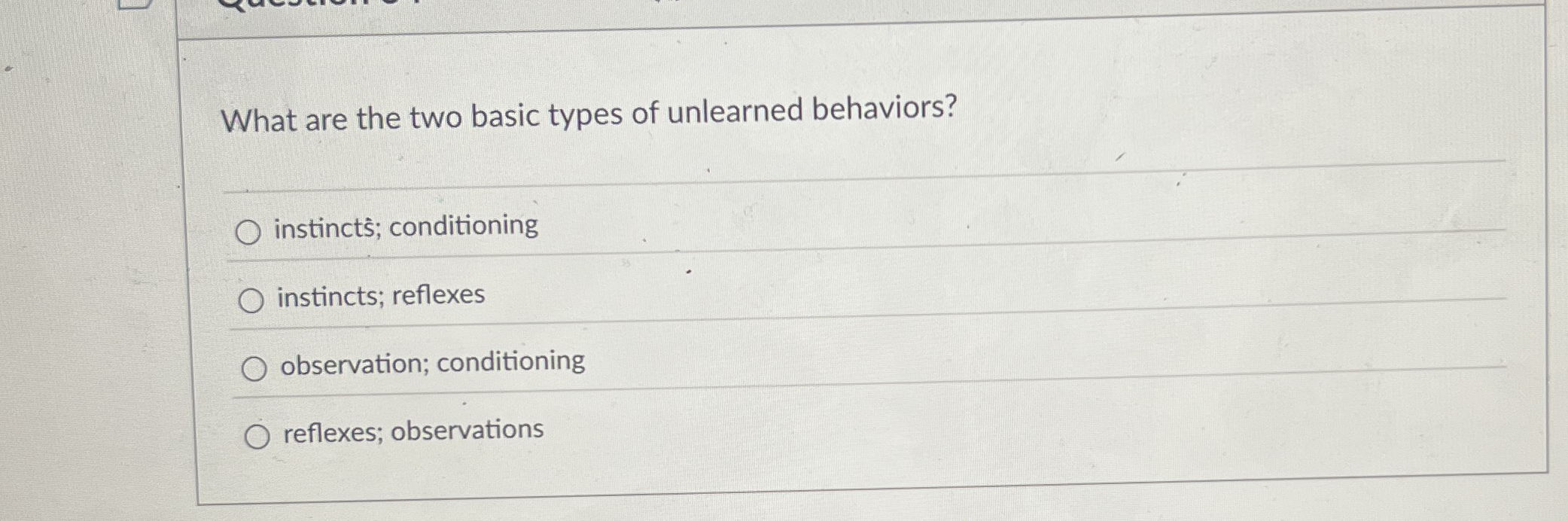 Solved What are the two basic types of unlearned | Chegg.com