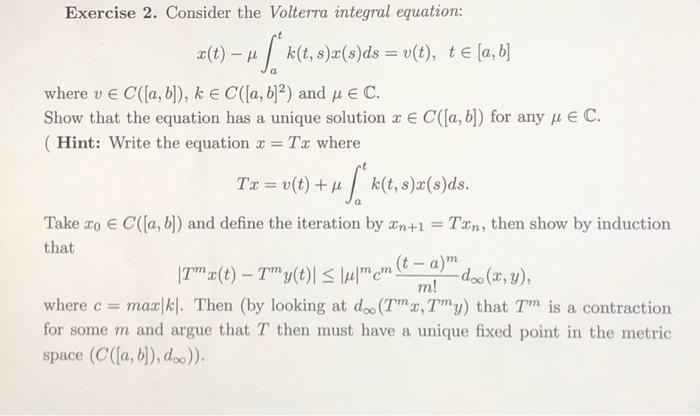 Solved Exercise 2. Consider the Volterra integral equation: | Chegg.com