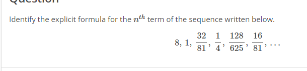 Solved Identify the explicit formula for the nth ﻿term of | Chegg.com