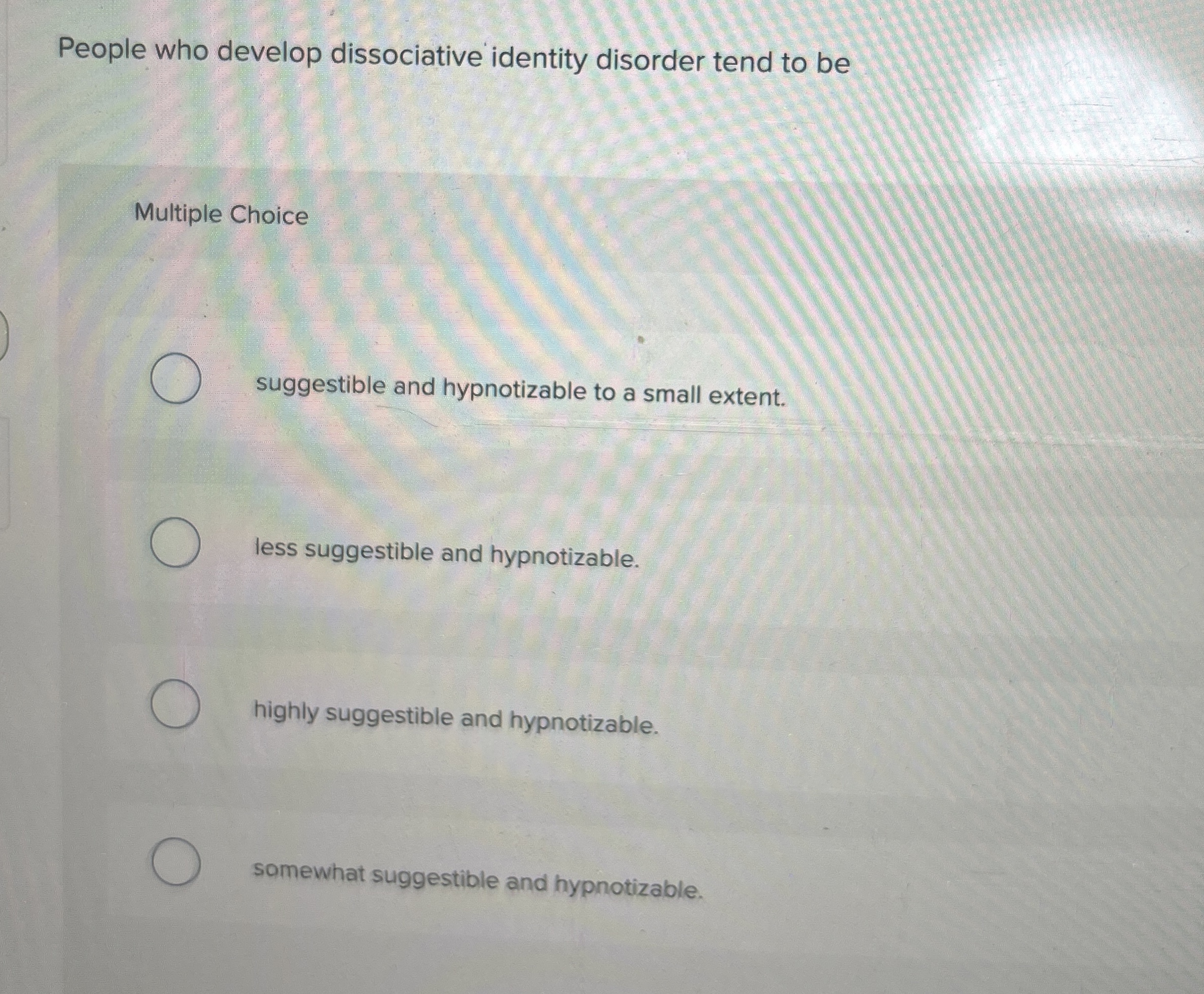Solved People who develop dissociative identity disorder | Chegg.com