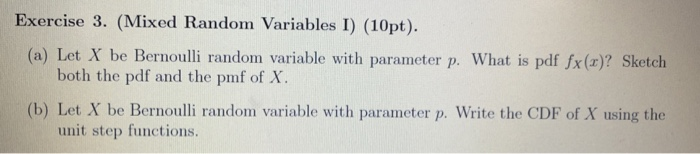 Solved Exercise 3. (Mixed Random Variables I) (10pt). (a) | Chegg.com