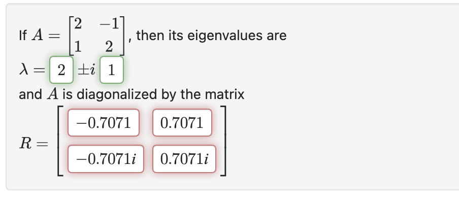 If A=[2-112], ﻿then its eigenvalues areλ=,+-iand A | Chegg.com
