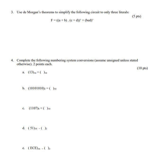 Solved Use de Morgan's theorems to simplify the following | Chegg.com