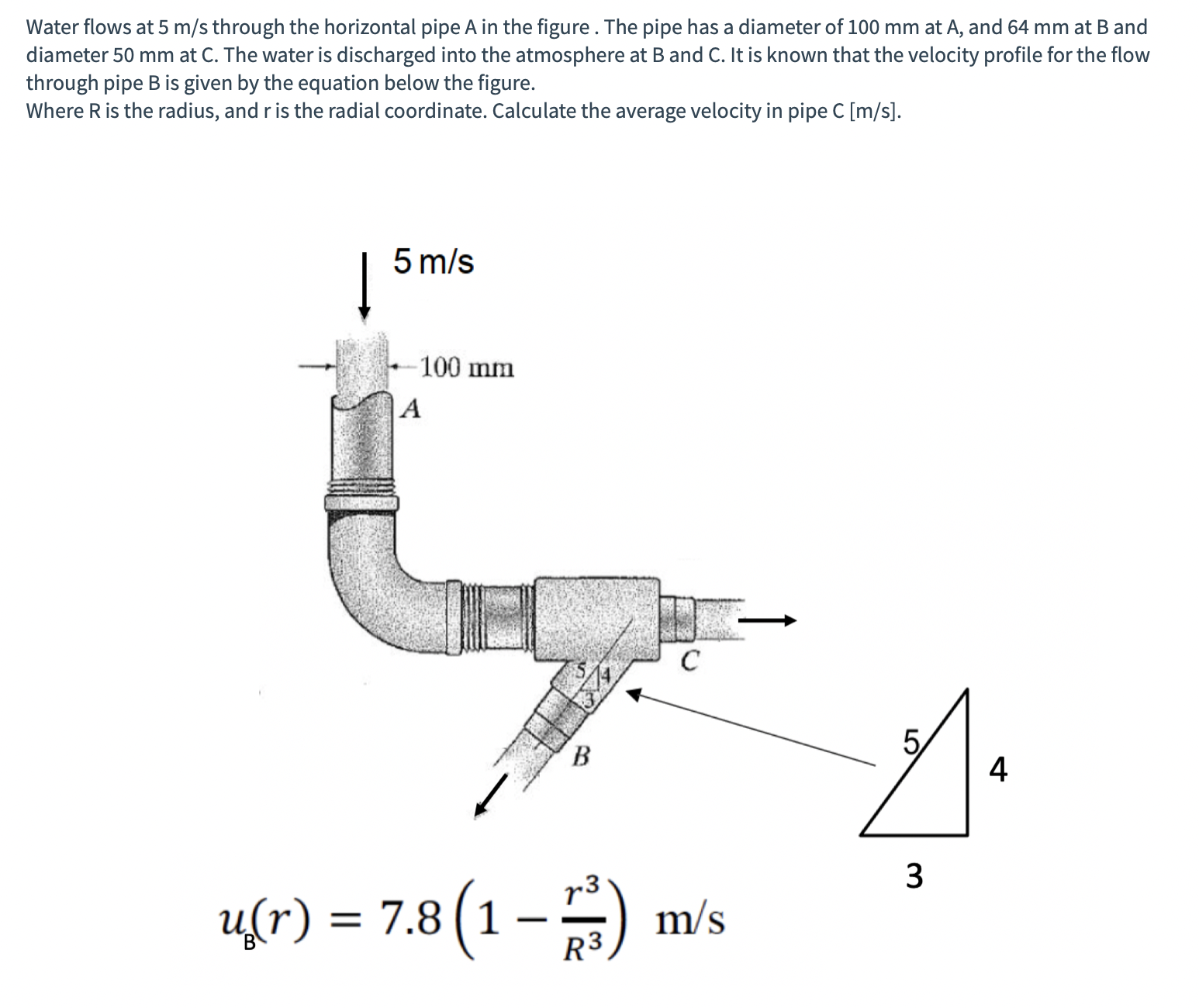 Solved Water flows at 5ms ﻿through the horizontal pipe A in | Chegg.com