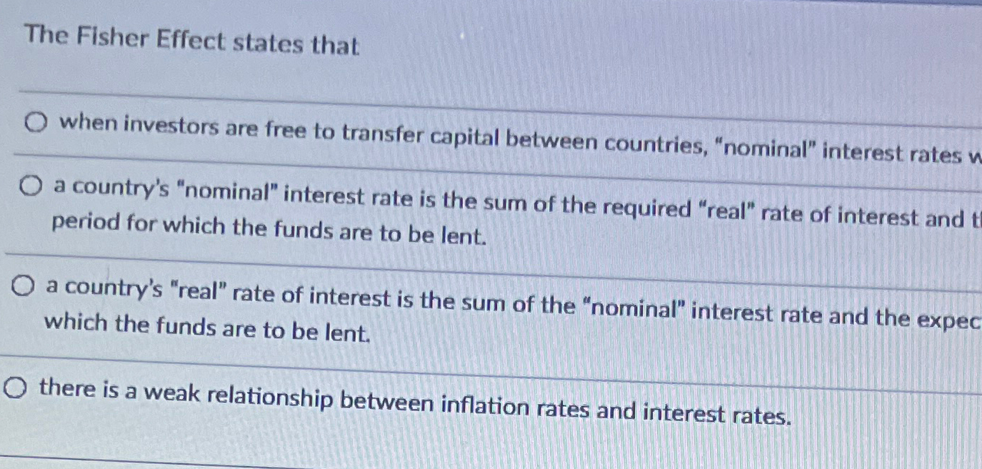 Solved The Fisher Effect states thatwhen investors are free | Chegg.com