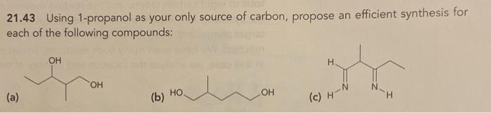 Solved 21.43 Using 1-propanol as your only source of carbon, | Chegg.com