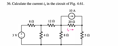 Solved Calculate the current ix ﻿in the circuit of Fig. | Chegg.com