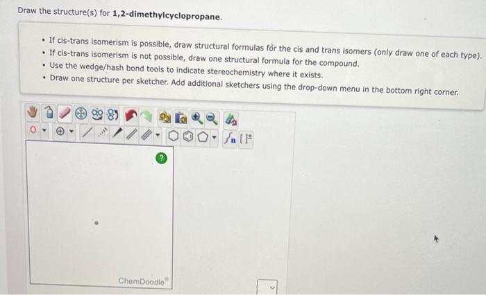 Solved Draw the structure(s) for 1,2 -dimethylcyclopropane. | Chegg.com