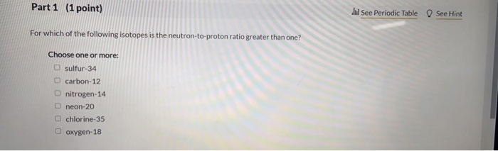 Solved Part 1 (1 point) liul See Periodic Table See Hint For | Chegg.com