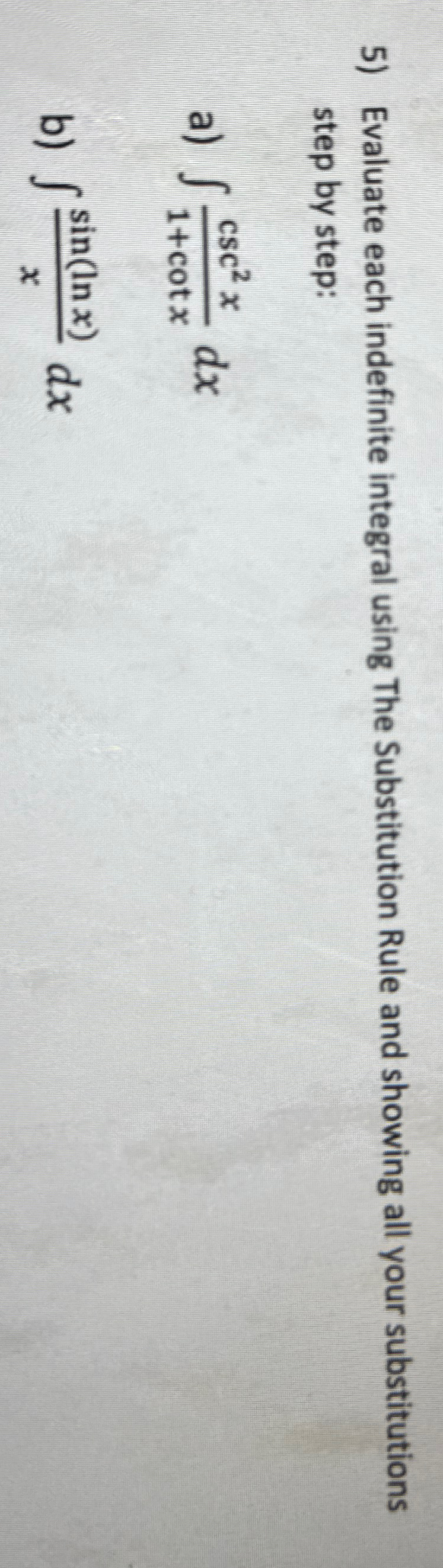 Solved Evaluate each indefinite integral using The | Chegg.com