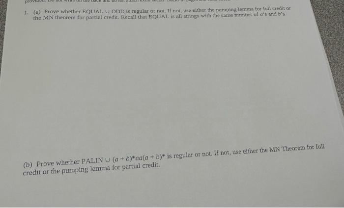 Solved 1. (a) Prove whether EQUAL U ODD is regular or not. | Chegg.com