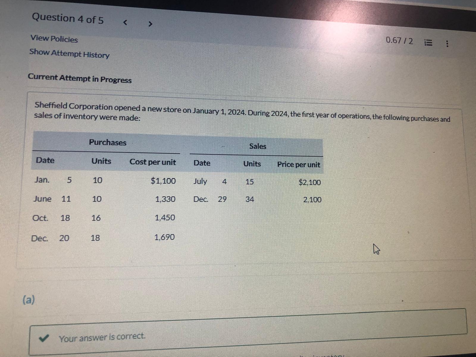 Solved Question 4 ﻿of 5View Policies0.6712Show Attempt | Chegg.com