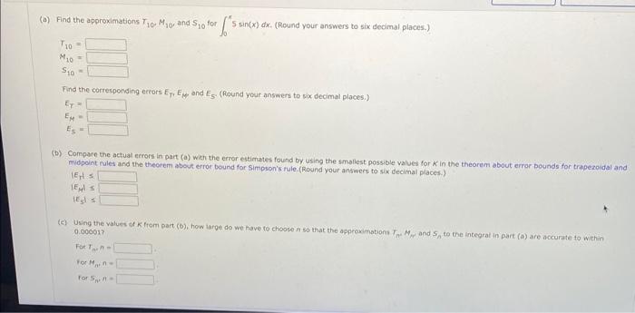 Solved (a) Find the approximations T10,M20 and S10 for | Chegg.com