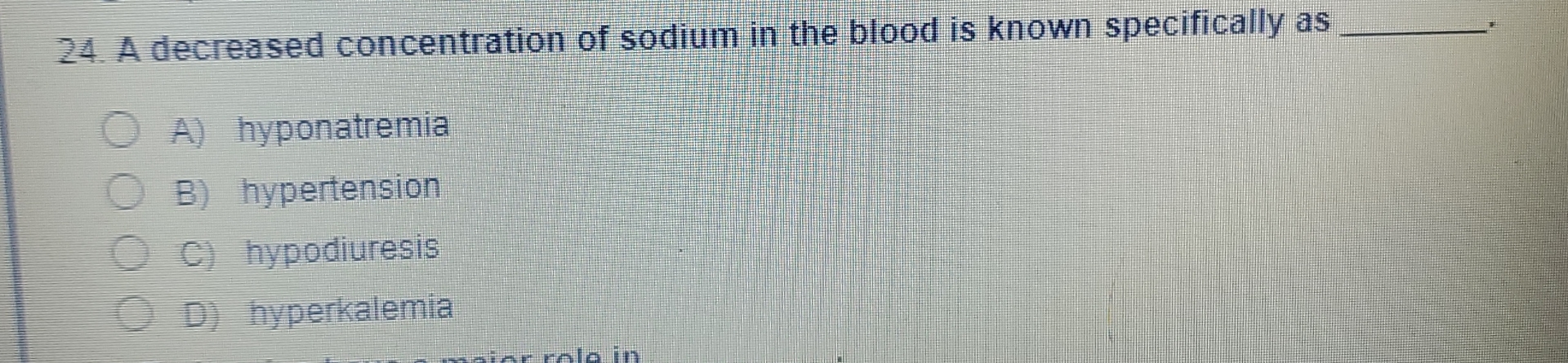 Solved A decreased concentration of sodium in the blood is | Chegg.com