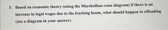 Solved 3. Based on economic theory (using the Marshallian | Chegg.com