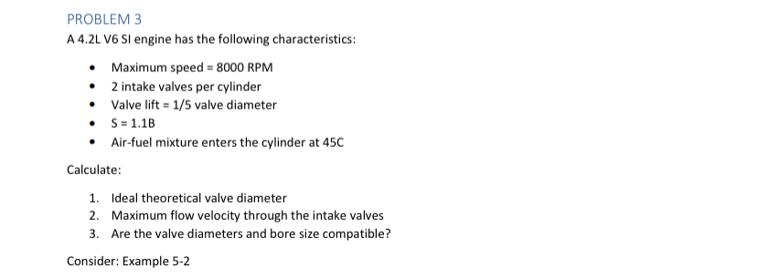 PROBLEM 3A 4.2L V6 ﻿SI engine has the following | Chegg.com
