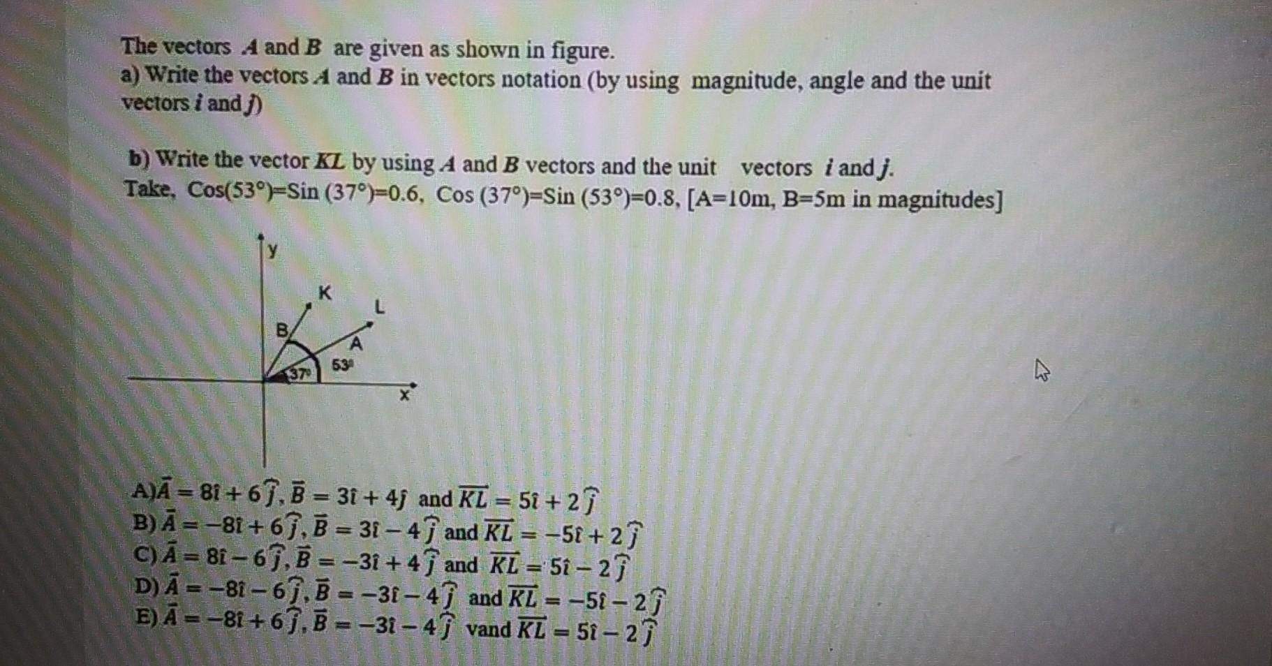Solved The vectors A and B are given as shown in figure. a) | Chegg.com
