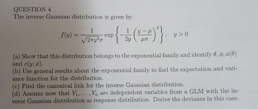 Solved QUESTION 4 The inverse Gaussian distribution is given | Chegg.com