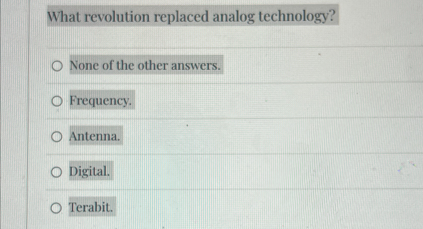 What revolution replaced analog technology?None of | Chegg.com