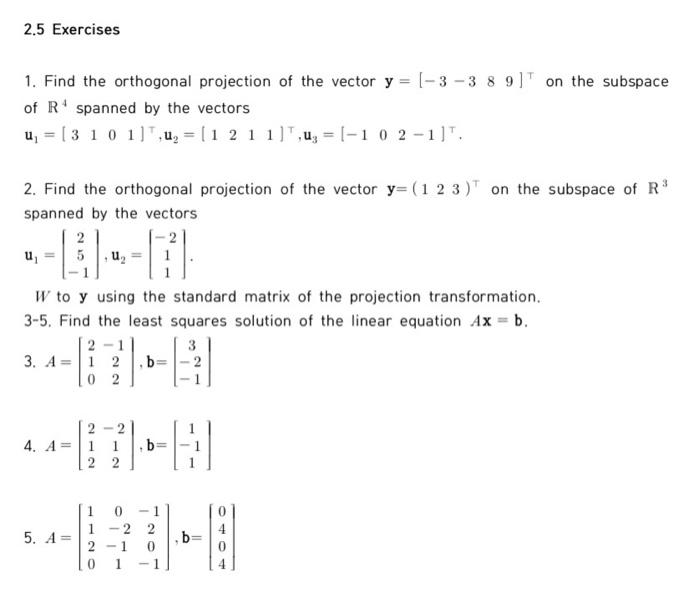 Solved of R4 spanned by the vectors 2. Find the orthogonal | Chegg.com