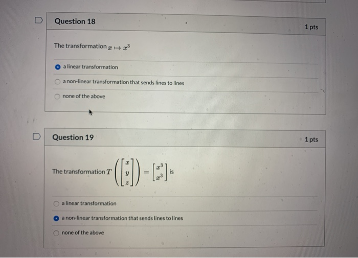 Solved Question 18 1 pts The transformation 73 a linear | Chegg.com