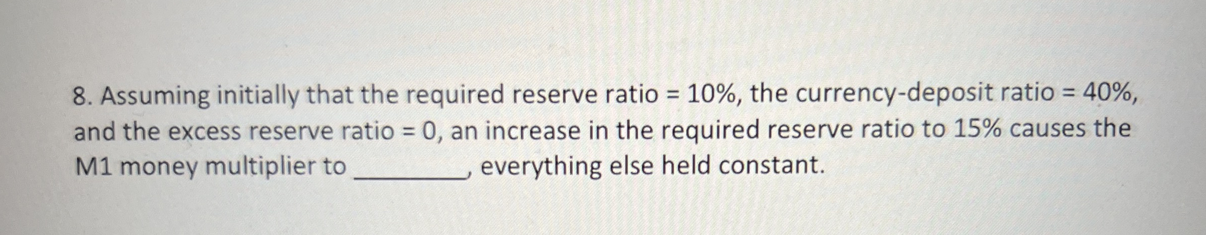 Solved Assuming initially that the required reserve ratio | Chegg.com