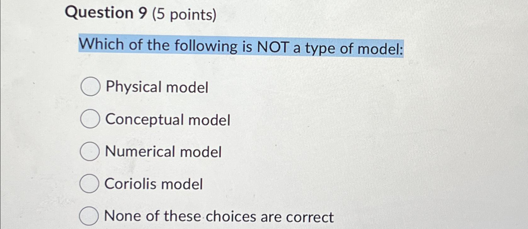 Solved Question 9 (5 ﻿points)Which of the following is NOT a | Chegg.com