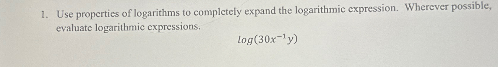 Solved Use properties of logarithms to completely expand the | Chegg.com