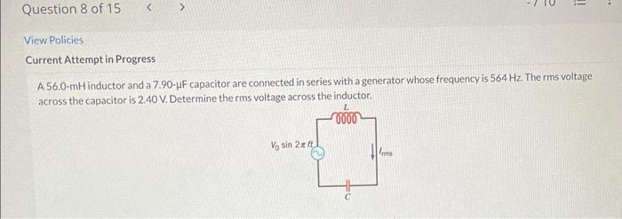 Solved Current Attempt in Progress A series RCL circuit has | Chegg.com
