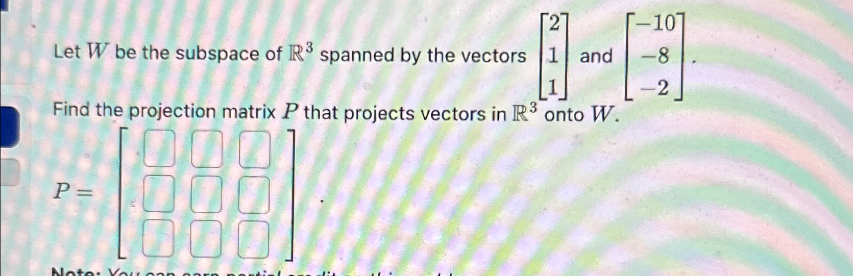 Solved 5.3.10Let W ﻿be the subspace of R3 ﻿spanned by the | Chegg.com