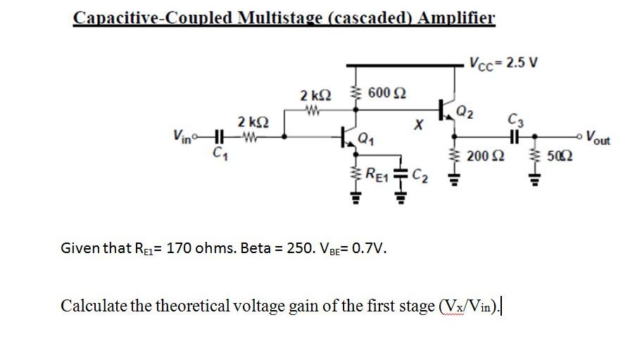 Solved Capacitive-Coupled Multistage (cascaded) Amplifier | Chegg.com