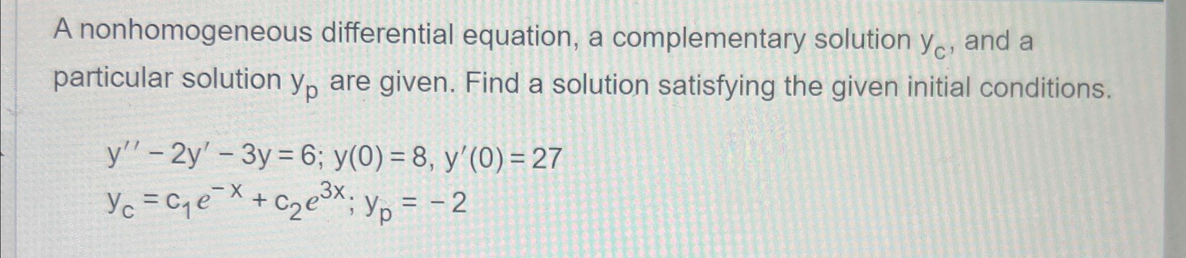 Solved A nonhomogeneous differential equation, a | Chegg.com