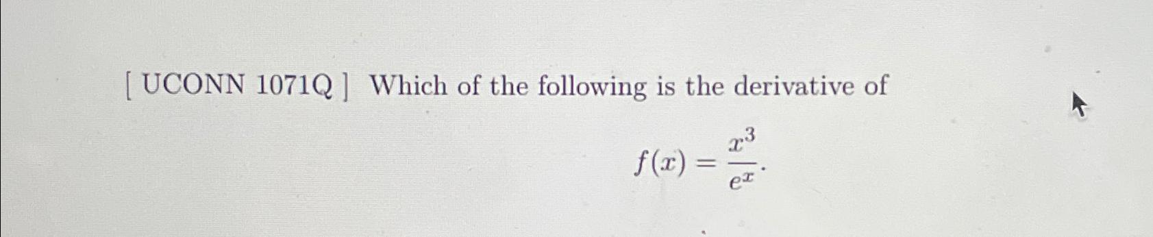 Solved [ ﻿UCONN 1071Q] ﻿Which of the following is the | Chegg.com