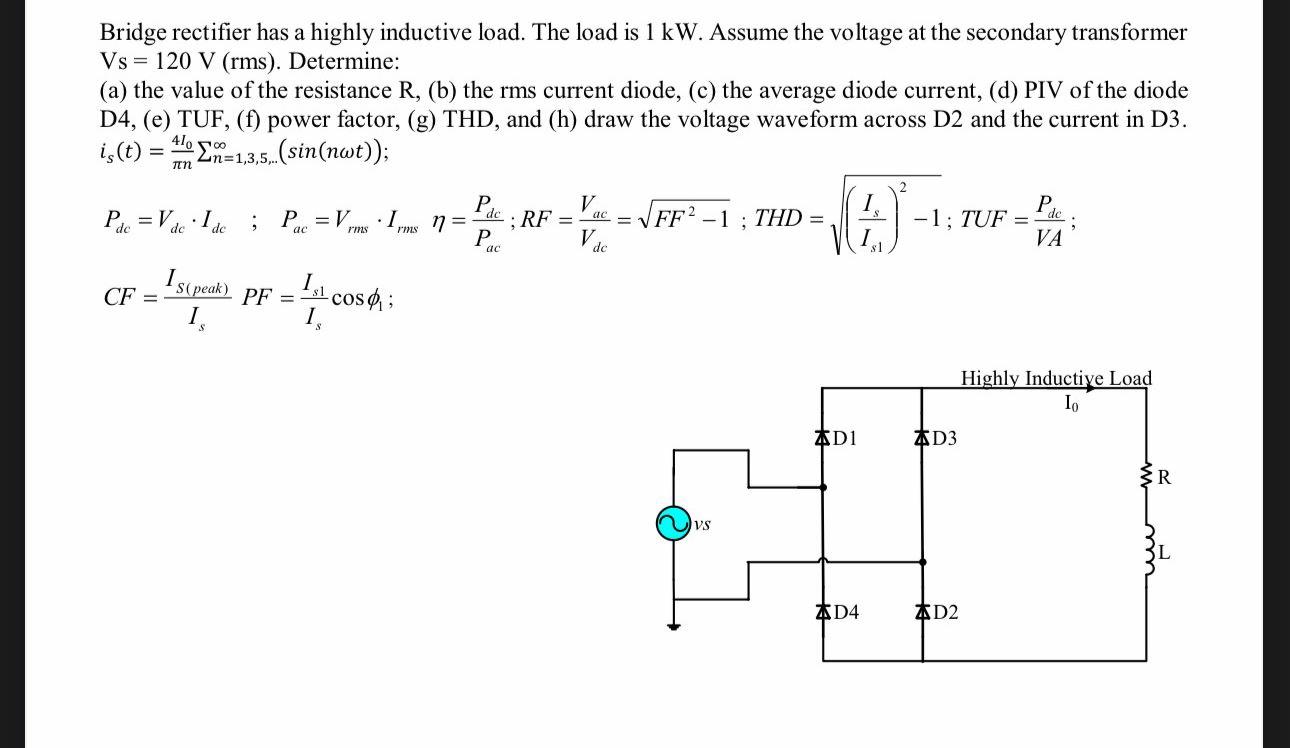 Solved Bridge rectifier has a highly inductive load. The | Chegg.com