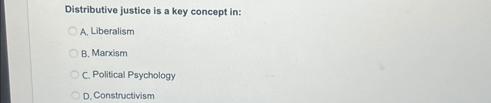 Solved Distributive justice is a key concept in:A. | Chegg.com