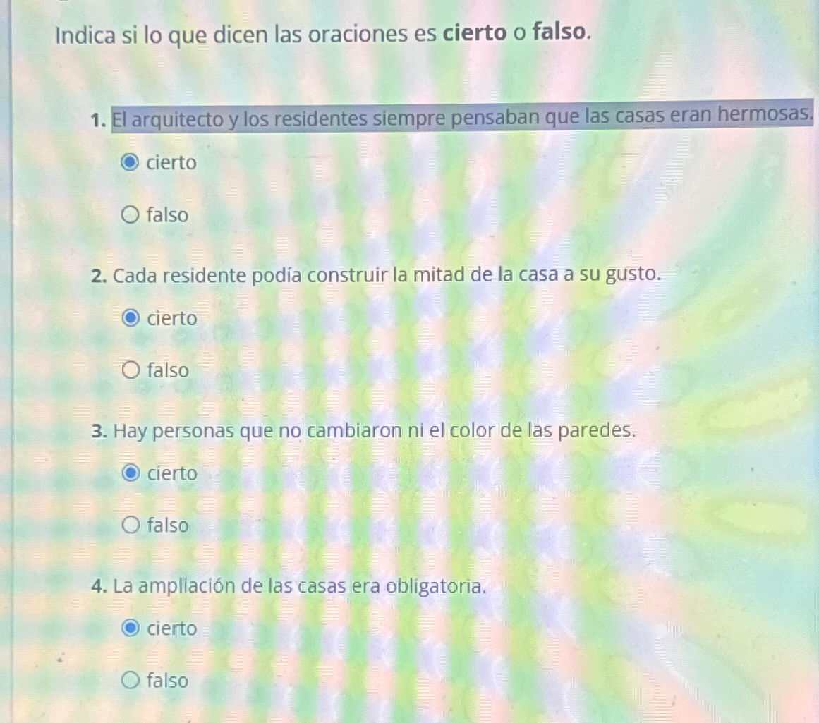 Solved Indica si lo que dicen las oraciones es cierto o | Chegg.com