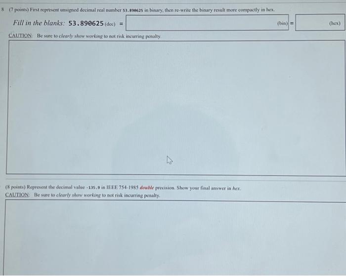 Solved 8 (7 points) First represent unsigned decimal real | Chegg.com